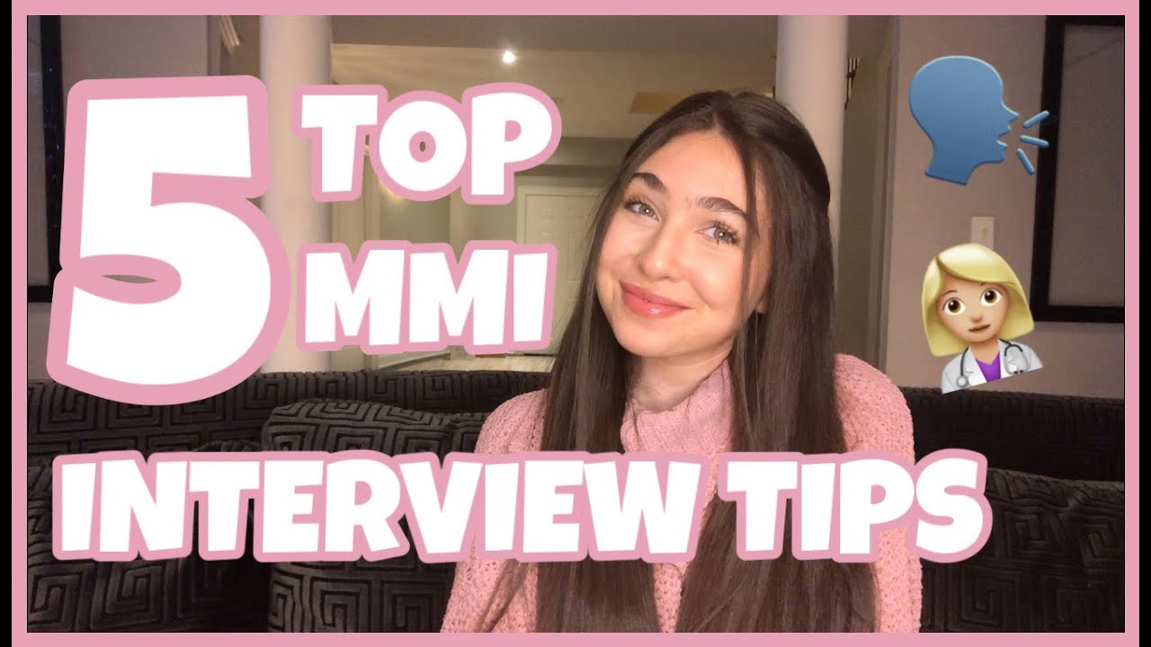 TOP 5 TIPS TO ACE YOUR MMI | RESOURCES, STRATEGIES, COMMON QUESTIONS ...