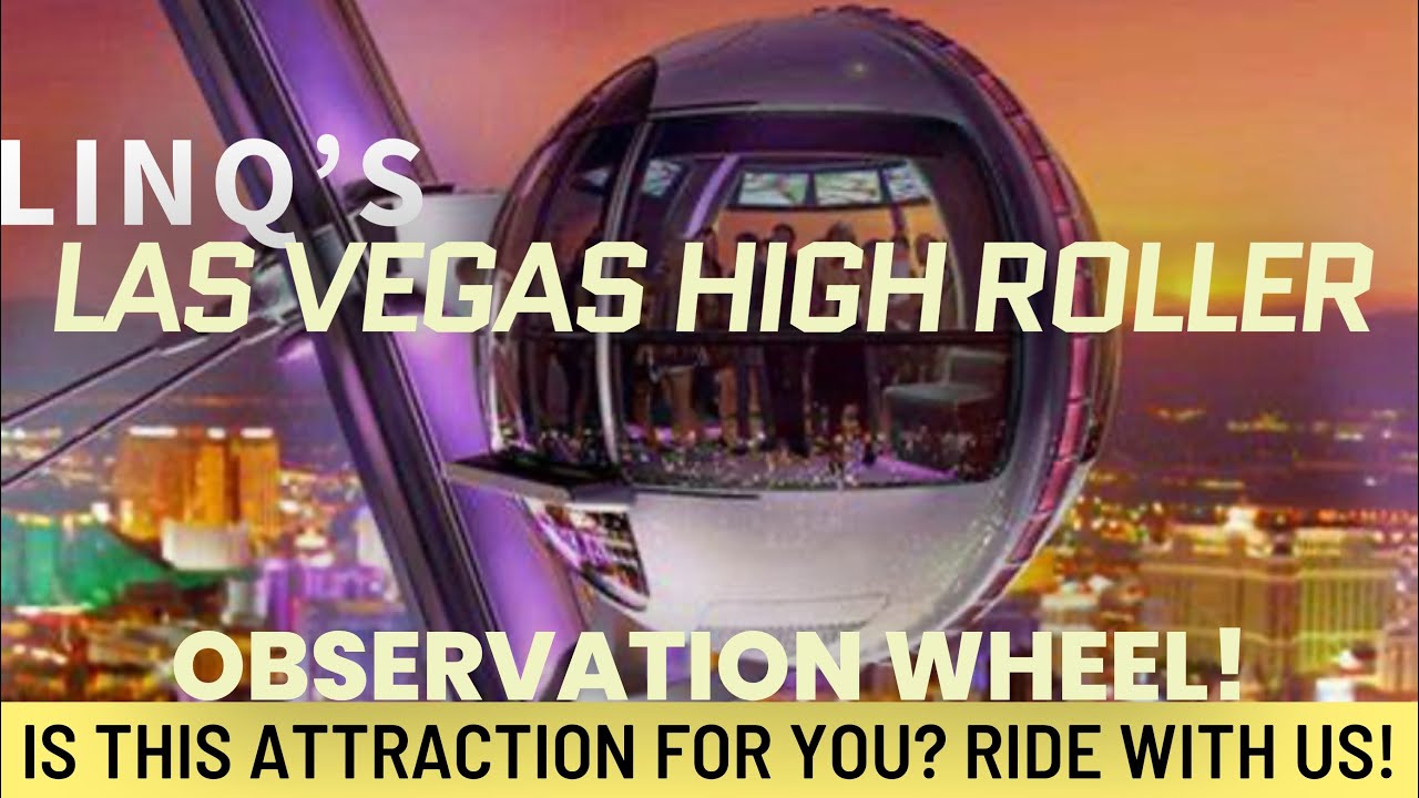 Las Vegas High Roller observation wheel! - YouTube