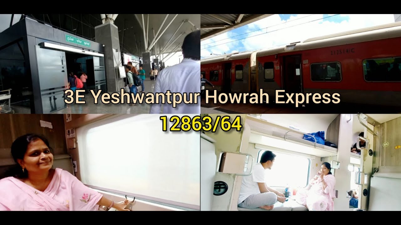 3E Yeshwantpur Howrah Express| Journey from Bangalore to Kolkata| 12863 ...