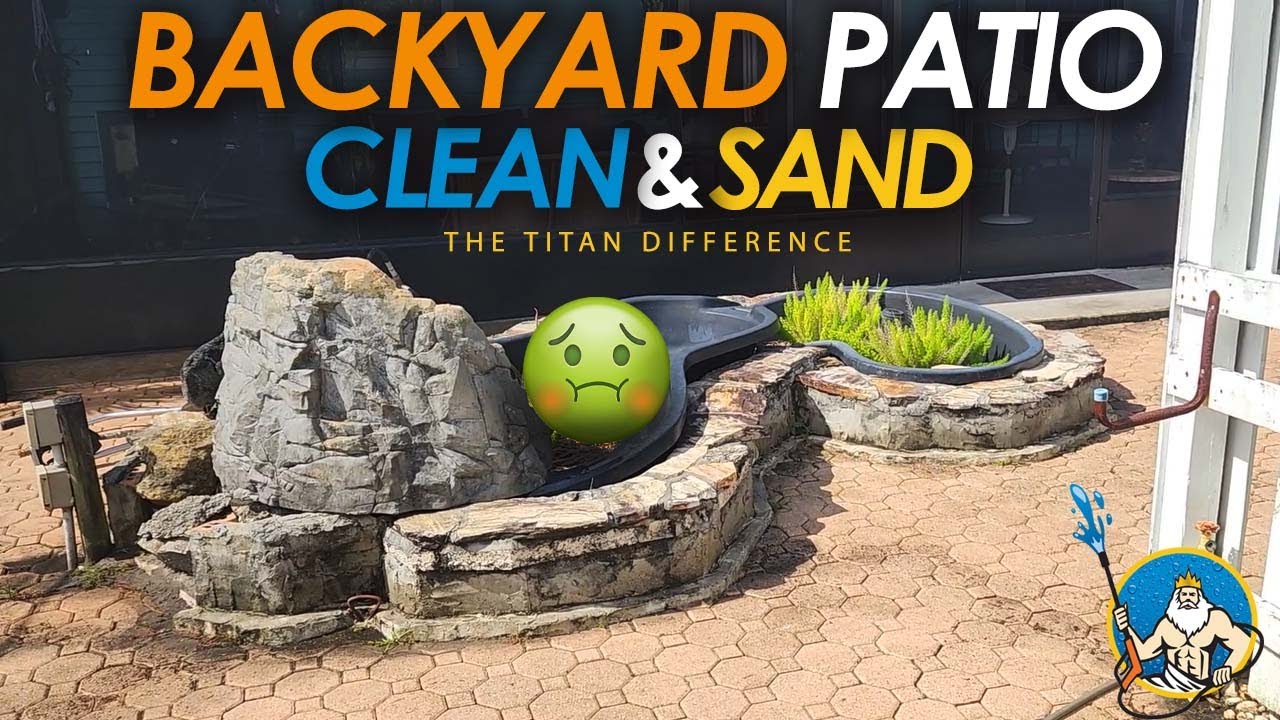 Residential Home Project: Clean & Sand 800 Sq. Ft. Backyard Patio ...