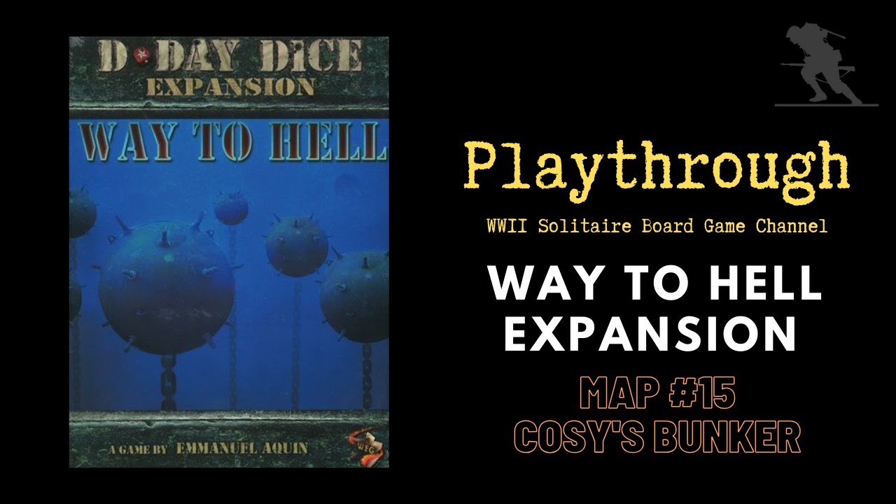 D-Day Dice (Second Edition): Way to Hell - Solo Playthrough - Map #15 ...
