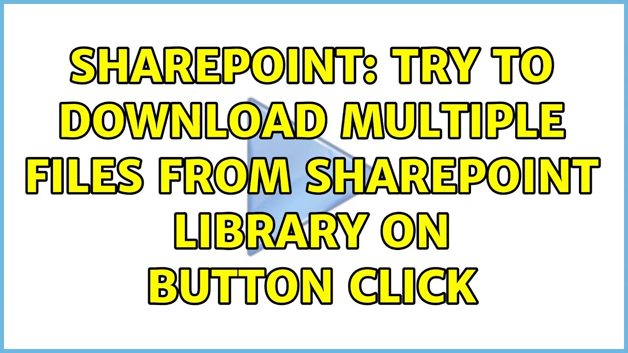 Sharepoint: Try to download multiple files from SharePoint library on ...