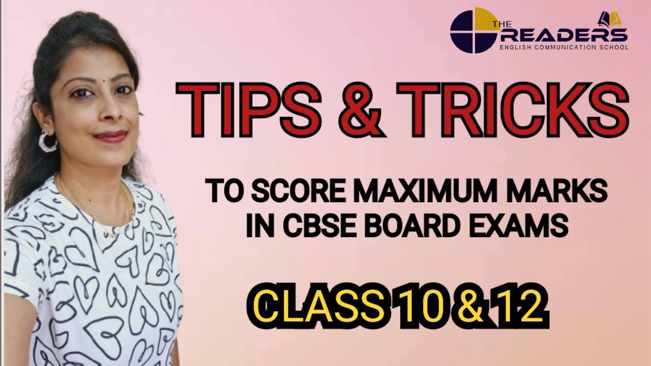 Ultimate Guide:CBSE Class 10 & 12 Board Exam Tips to Score Maximum ...