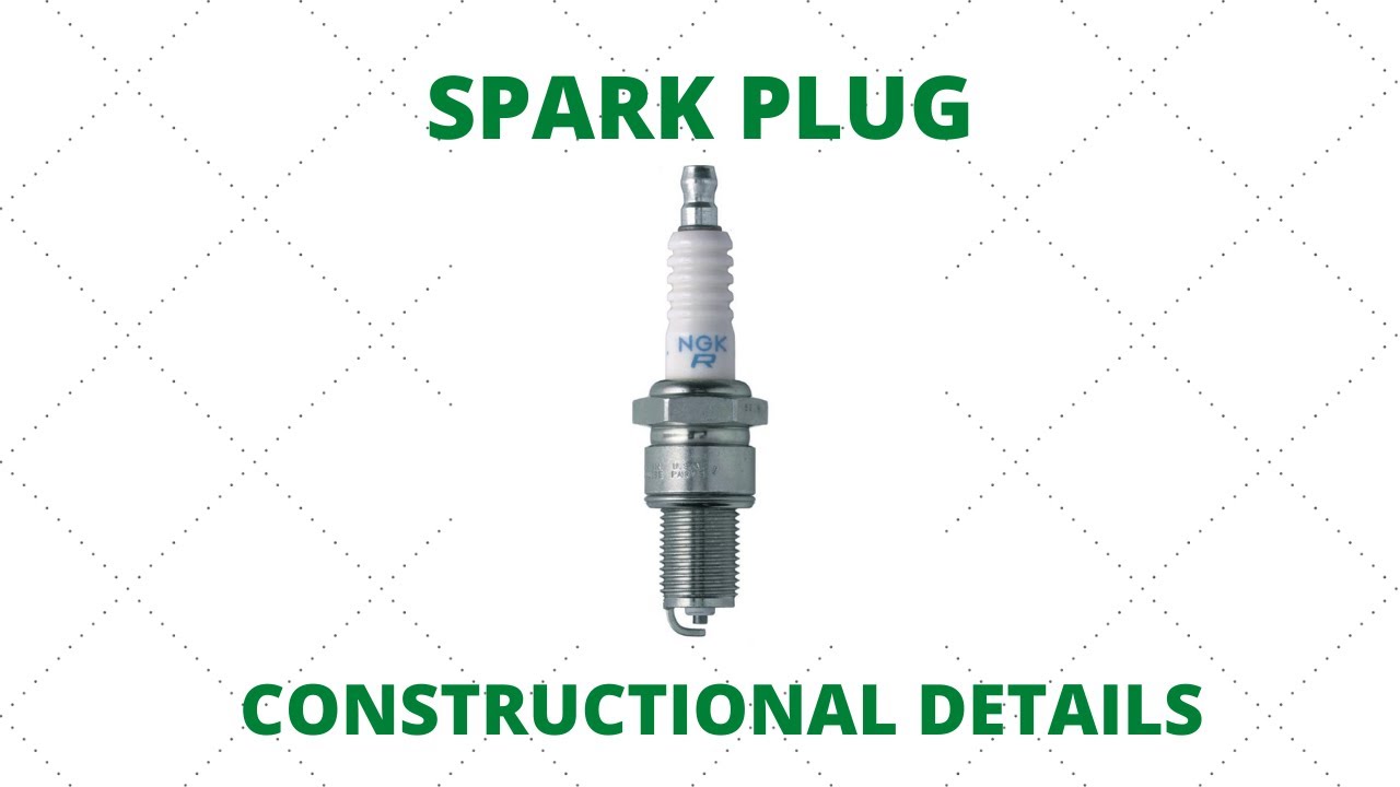 Spark Plug - Constructional Details - YouTube