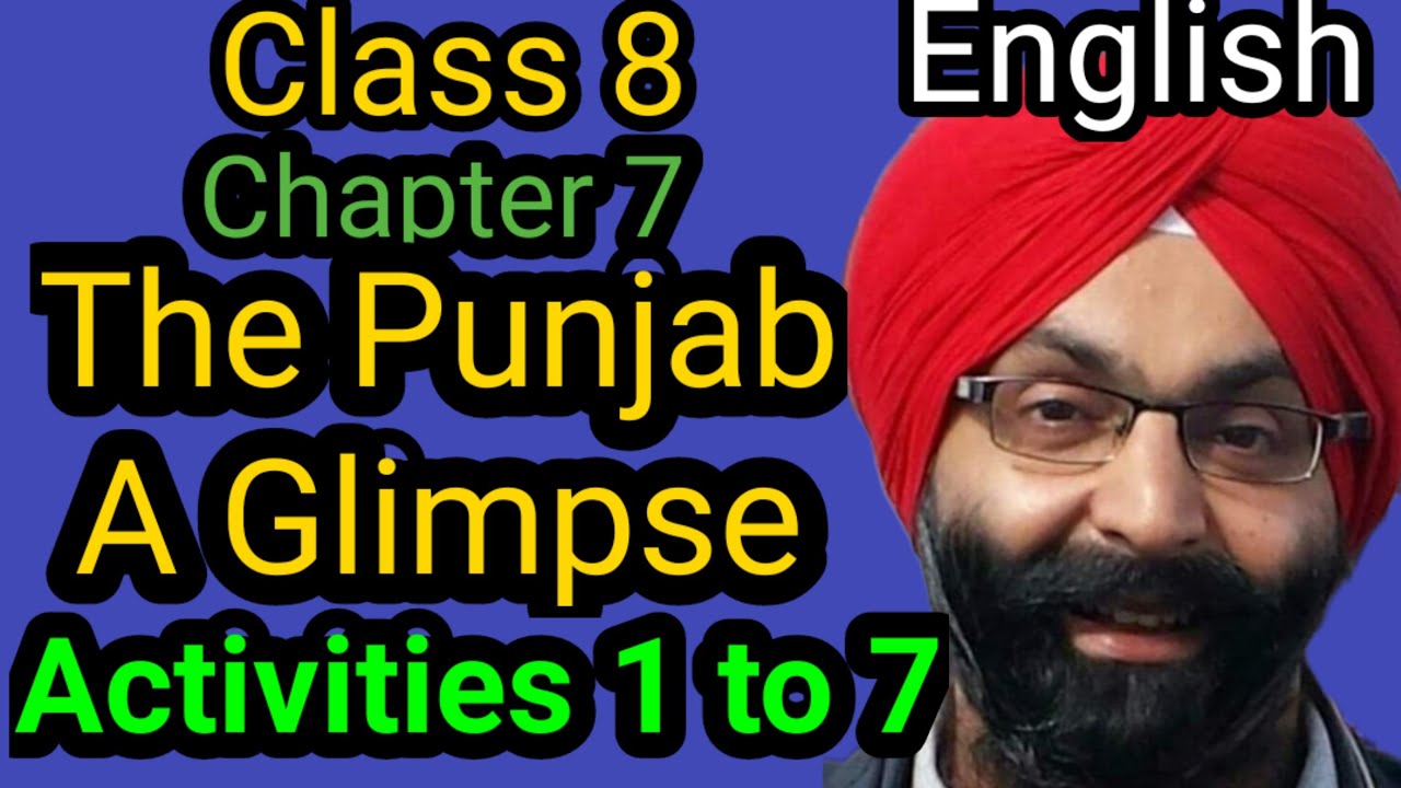 Class 8 English Lesson 7 The Punjab A Glimpse Activities 1 To 7 Class 8 English Lesson 7 The Punjab A Glimpse Activities 1 To 7