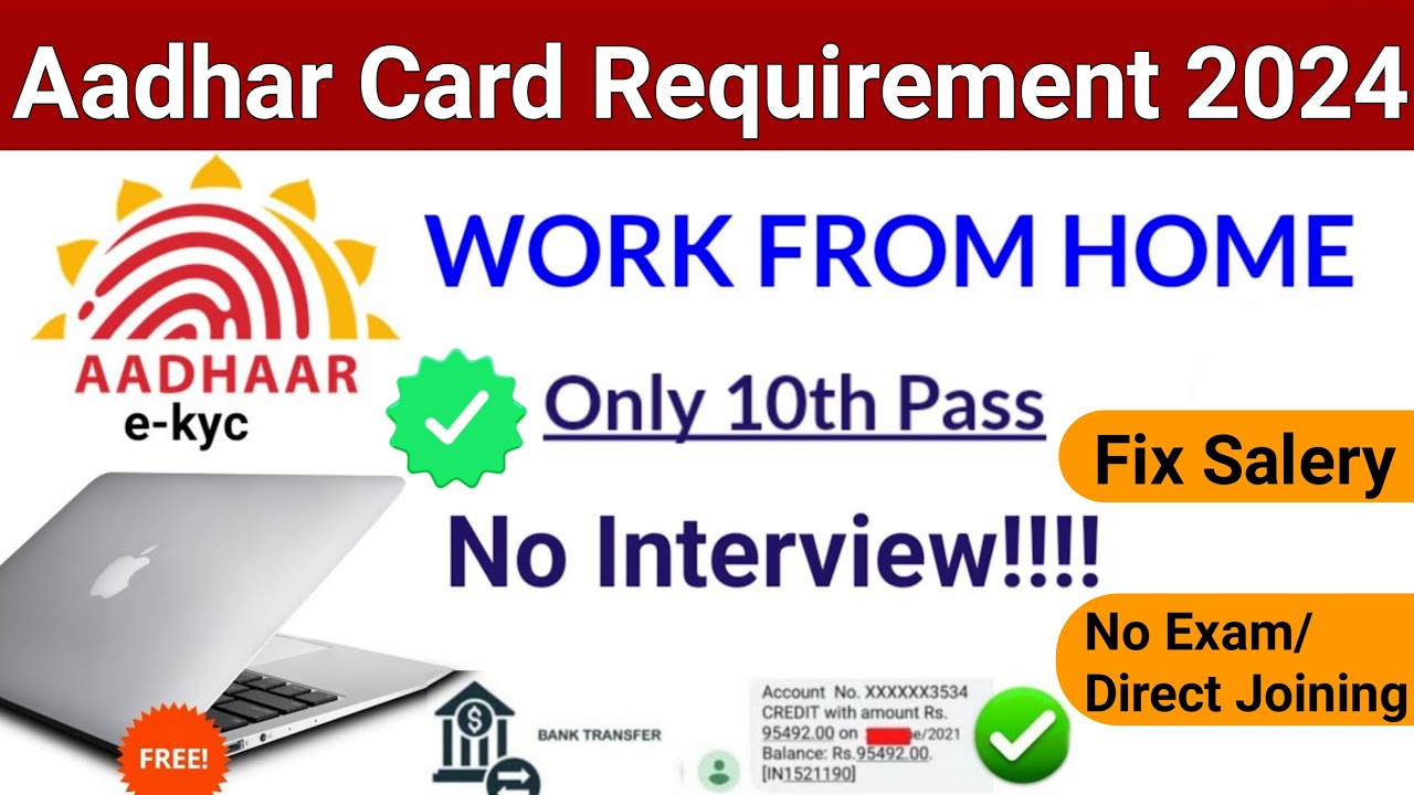 Aadhar card Requirement 2024 | Aadhar card job Work From Home| Uidai ...
