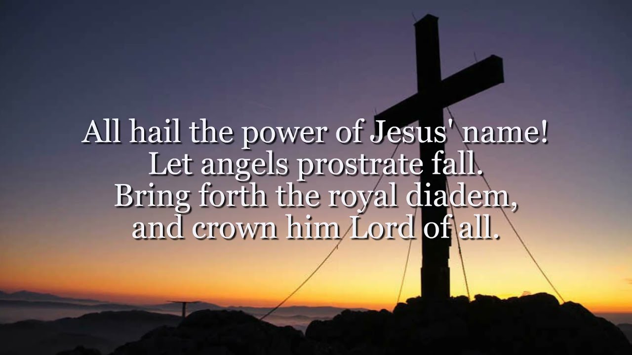 All Hail the Power of Jesus' Name! (Piano & Instrumental with lyrics ...