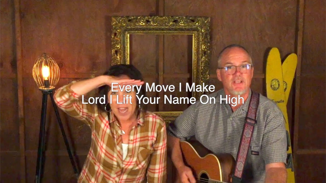 Worship 14 Every Move I Make / Lord I Lift Your Name On High - YouTube