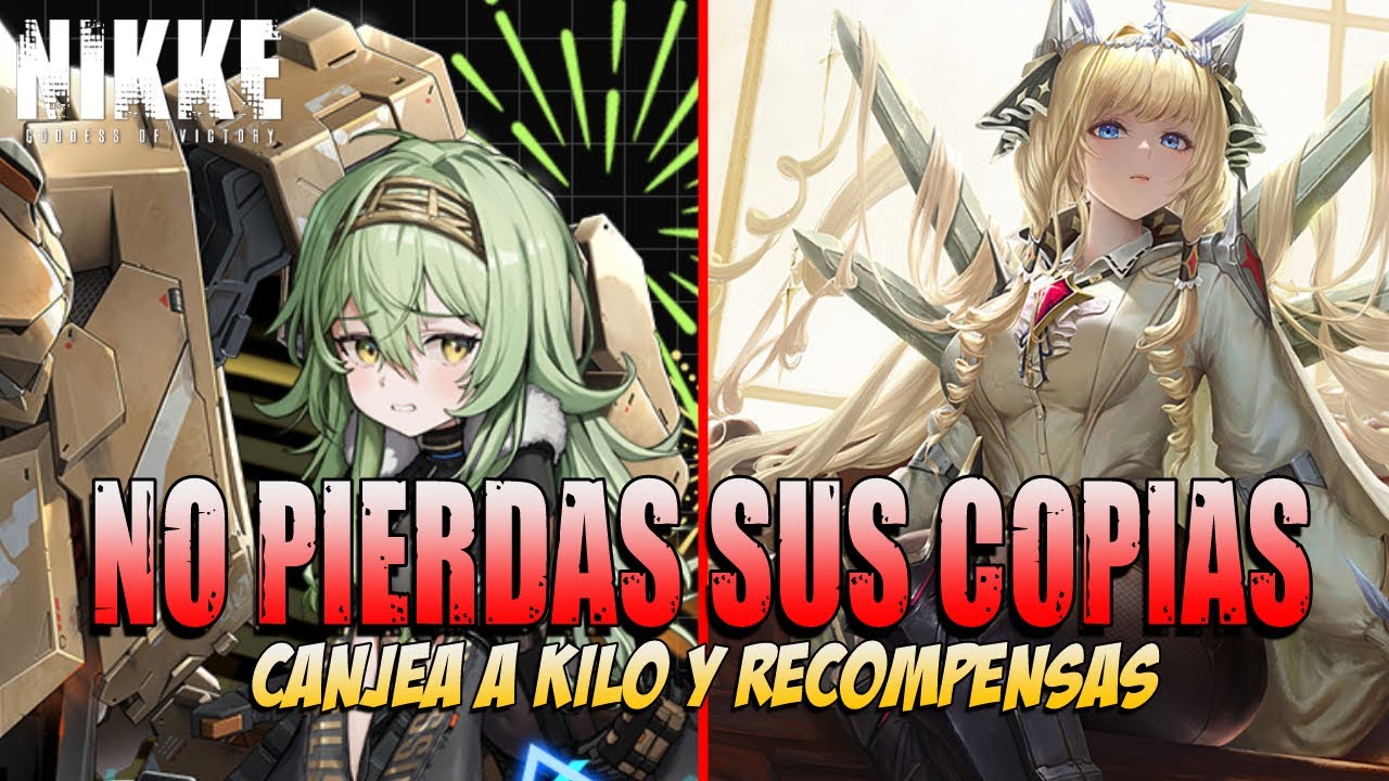 ⚠️ ¿¡CÓMO SACAR las COPIAS de KILO en NIKKE!? ¡NO TE LAS PIERDAS! - YouTube