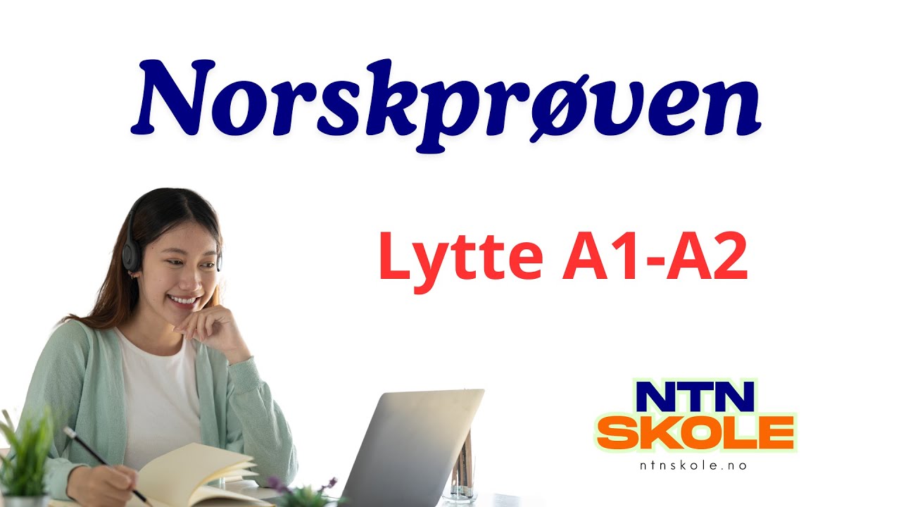 Norskprøven lytte A1-A2 | Lytt og velg riktig svar – NTN Skole - YouTube