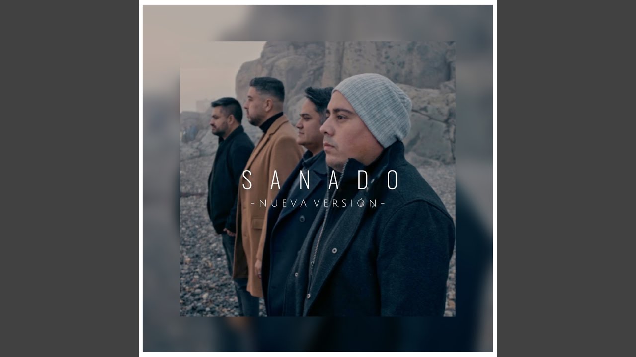 Sanado (Nueva Versión) - YouTube