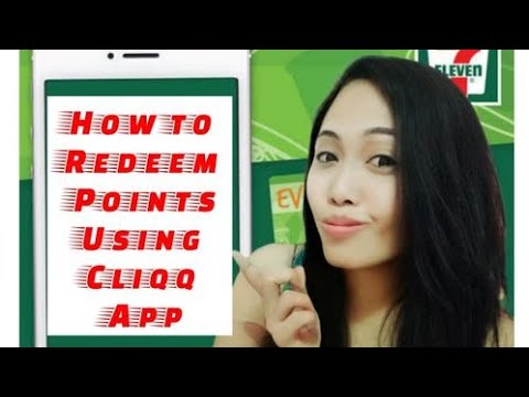 How to redeem 7 Eleven points using Cliqq App - YouTube
