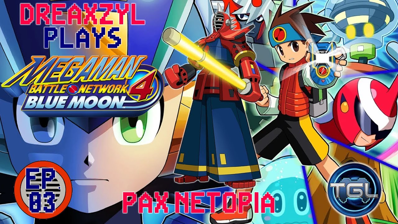 Dreaxzyl Plays Mega Man Battle Network 4 Blue Moon (Ep. 04 - Pax ...