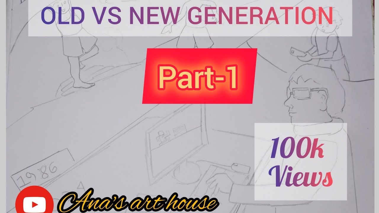 OLD VS NEW GENERATION CHILDREN PART-1#art #drawing #painting - YouTube