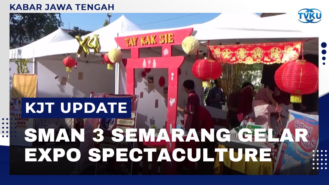 SMAN 3 SEMARANG GELAR SPECTACULTURE - YouTube