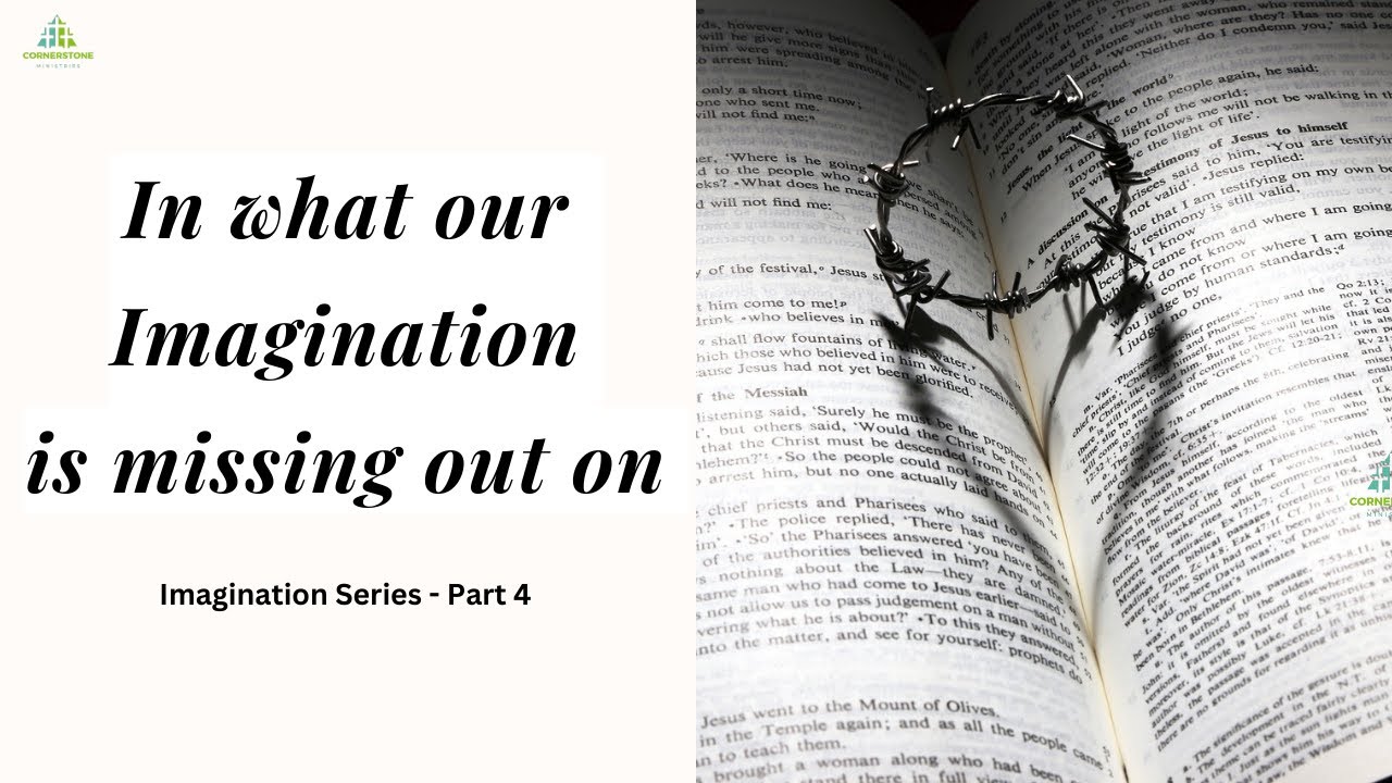 In What Our Imagination is Missing Out On | Part 4 | 30th Jan 2024 ...
