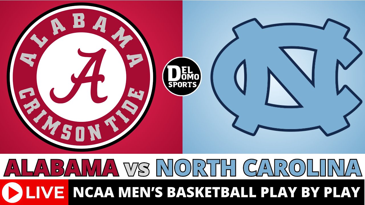 ALABAMA vs NORTH CAROLINA LIVE 🏀 NCAA Men’s Basketball Game Score ...