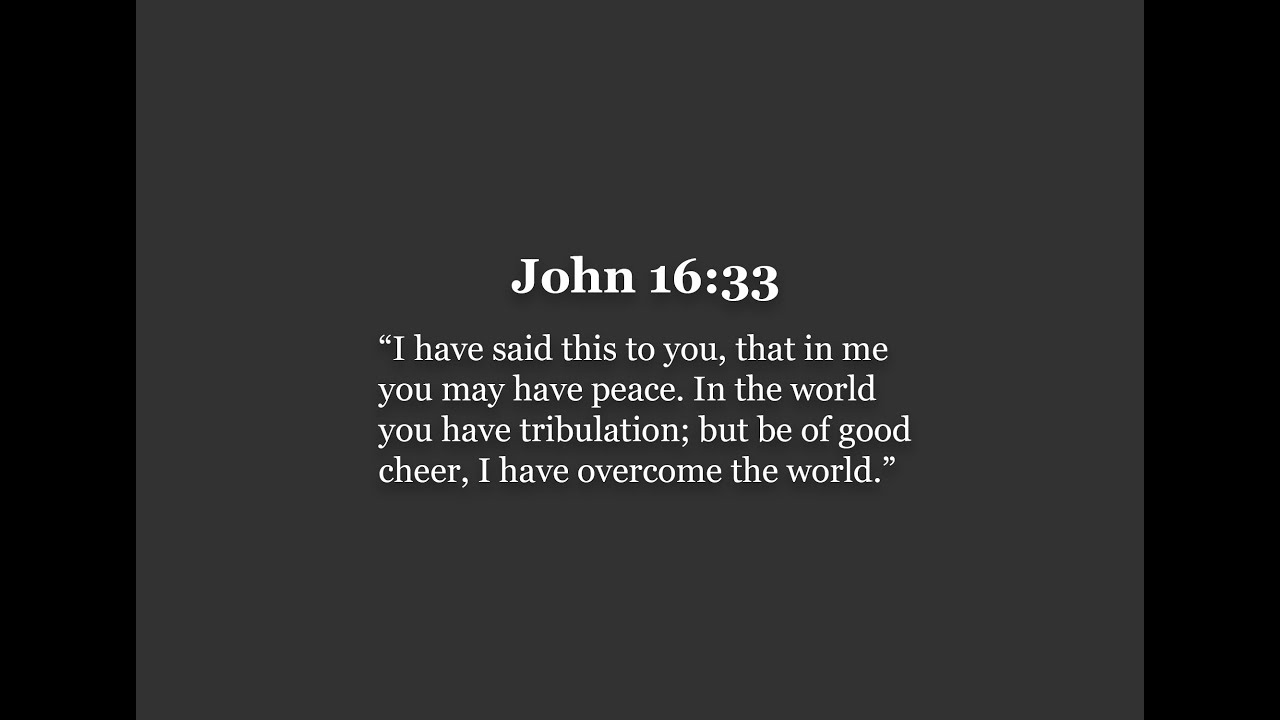 John 16:33 - YouTube