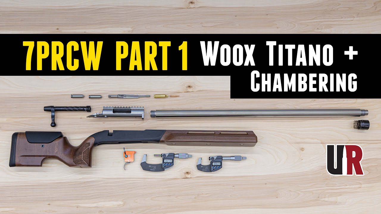 7PRCW Part 1: WOOX Titano Chassis and Barrel Chambering - YouTube