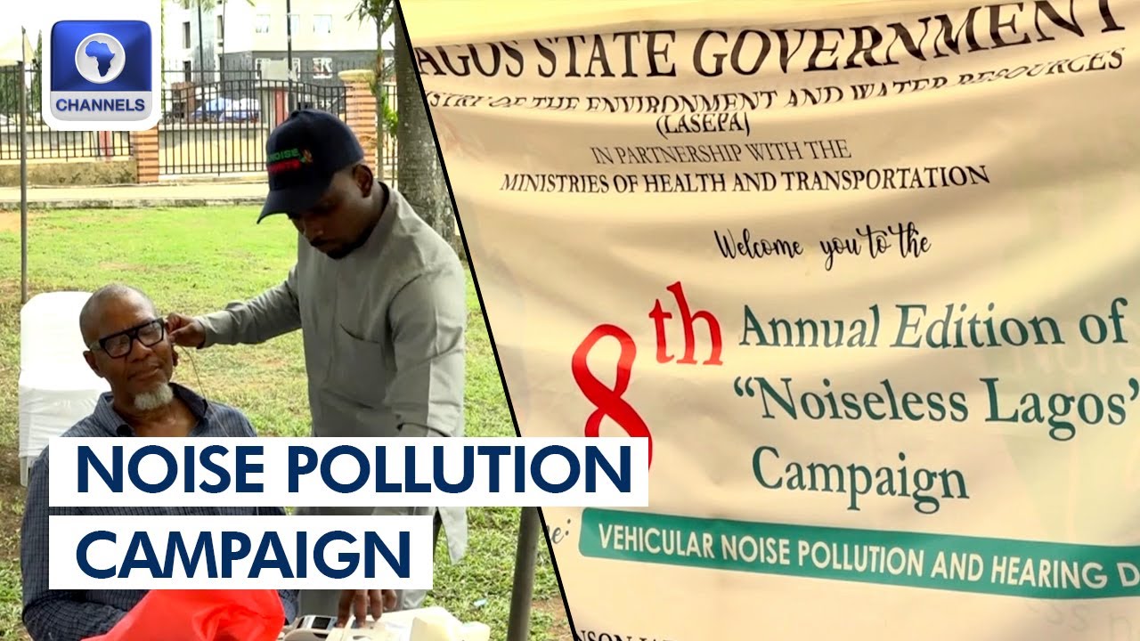 LASEPA Carries Out Noise Pollution Campaign ”Noiseless Lagos" - YouTube