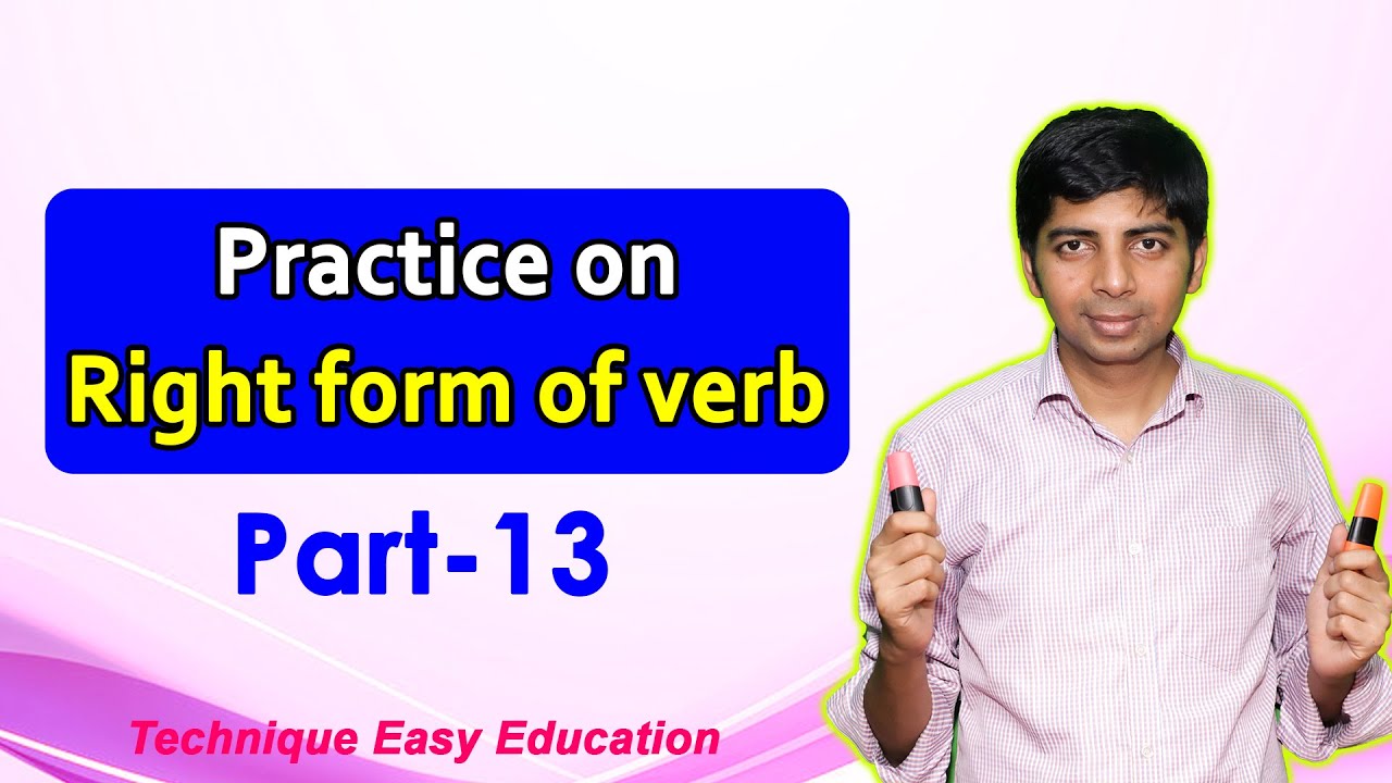 Practice Right form of Verb | Part-13 | English 2nd Paper | Nine Ten ...