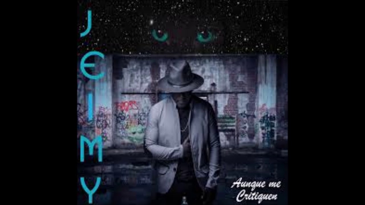 AUNQUE ME CRITIQUEN - JEIMY CASTILLO - YouTube