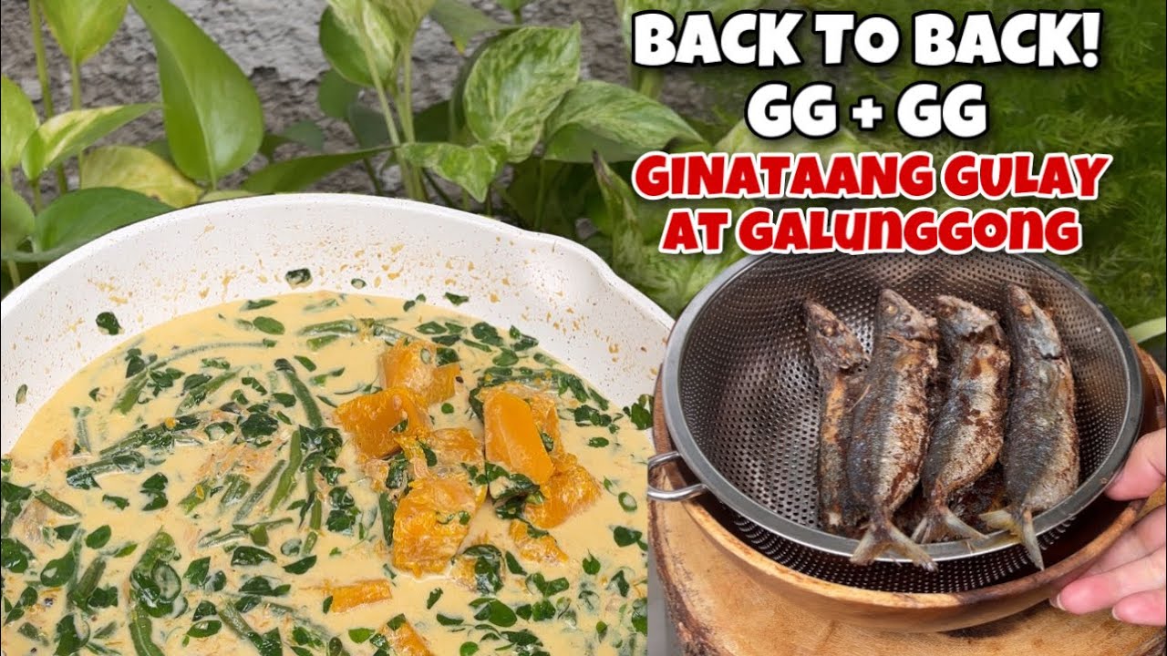 GINATAANG GULAY AT GALUNGGONG! Perfect combo! - YouTube