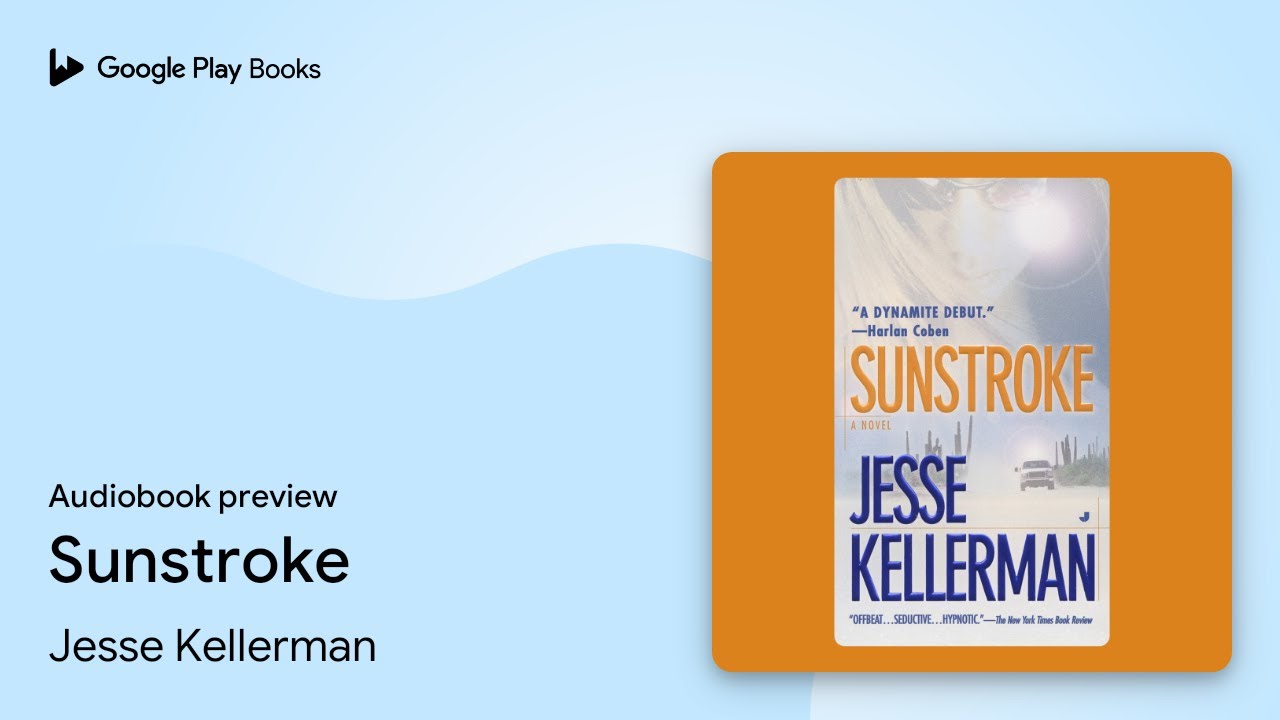 Sunstroke by Jesse Kellerman · Audiobook preview - YouTube