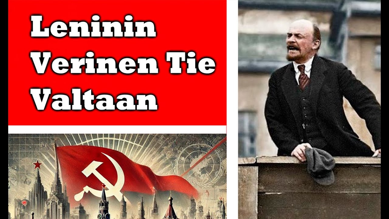 Vladimir Lenin: Verinen Tie Neuvostoliiton Johtoon - YouTube