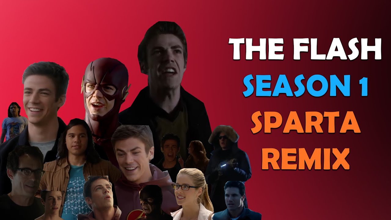 The Flash Season 1 Sparta Remix - YouTube