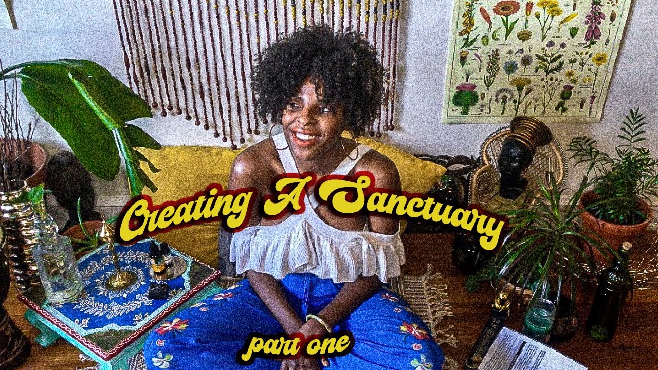 How to Create A Sanctuary Space In Your Home - Part One - YouTube
