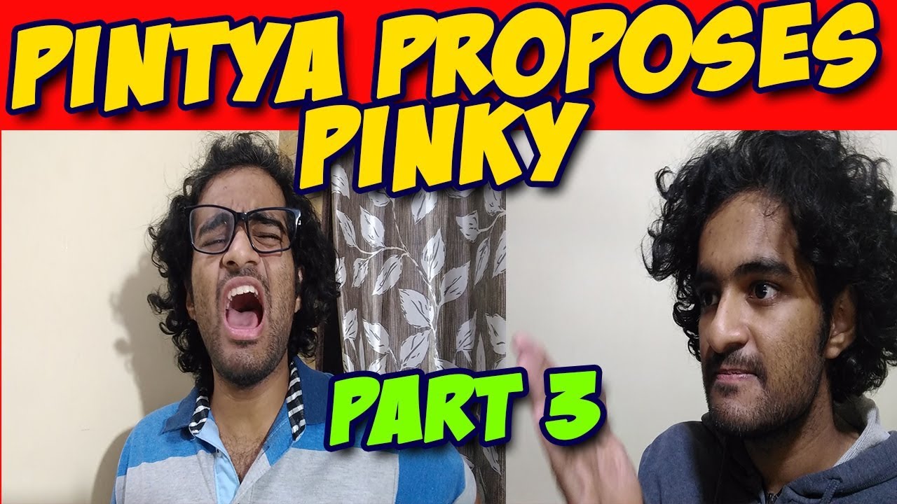 Pintya Proposes Pinky || Part 3 - YouTube