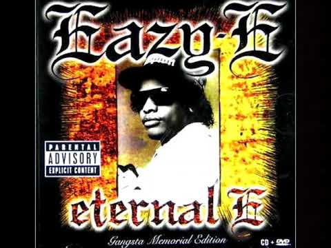Eazy-E Eternal E Gangsta Memorial Edition ( FULL Álbum ) - YouTube