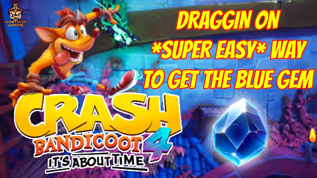 Crash Bandicoot 4 - Easy method to get the BLUE GEM (get a checkpoint ...