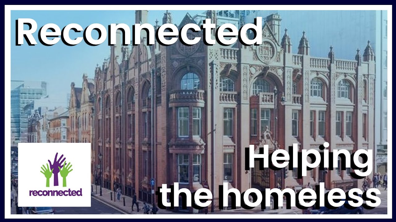 Reconnected - Centrick Housing the Homeless - YouTube