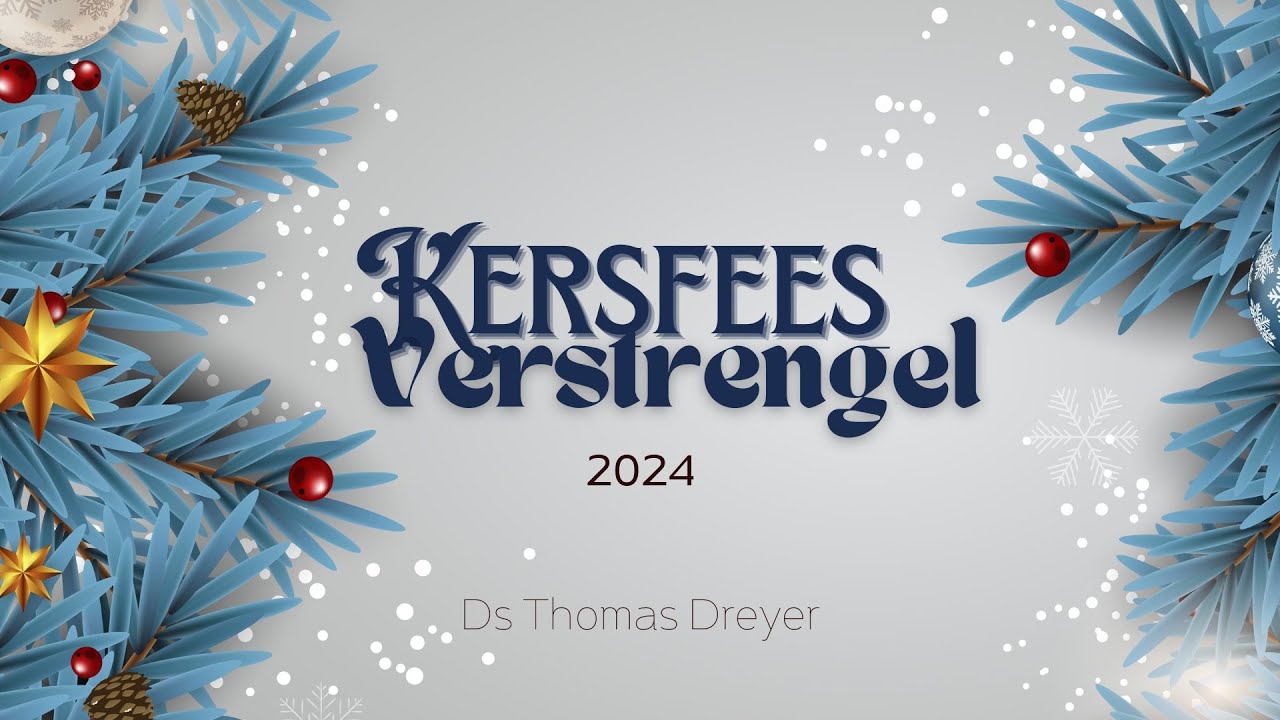 dK | Kersdag 2024 | Verstrengel | Ds Thomas Dreyer - YouTube