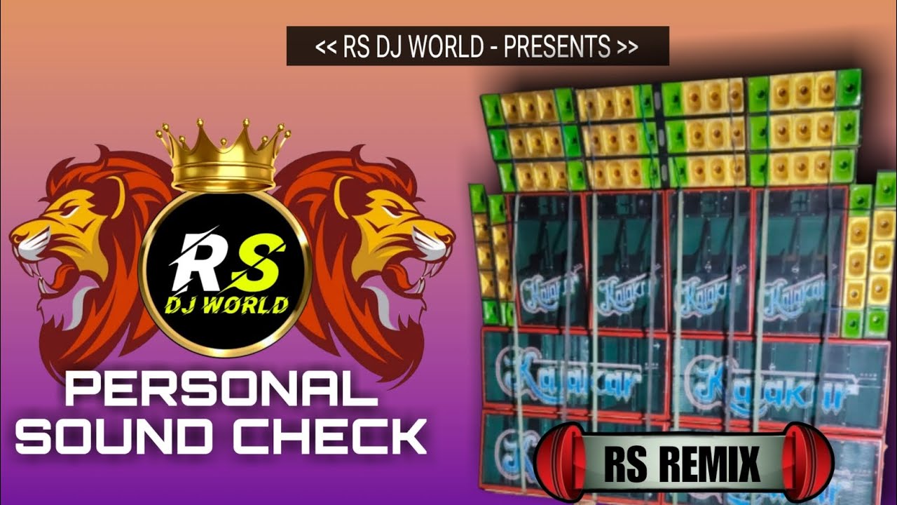 RS DJ WORLD - PERSONAL SOUND CHECK || RS REMIX - YouTube