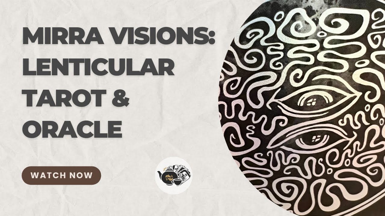 Mirra Visions: Lenticular Tarot & Oracle Deck - YouTube