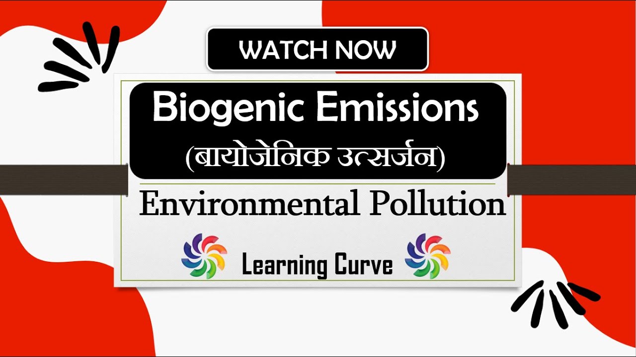 Biogenic Emission | Ecology | What is Biogenic Emissions | UPSC | NEET | IN HINDI | Explained ...