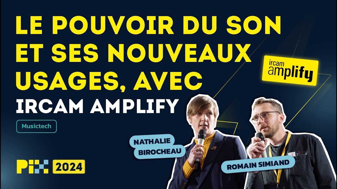 Le pouvoir du son et ses nouveaux usages avec Ircam Amplify - YouTube