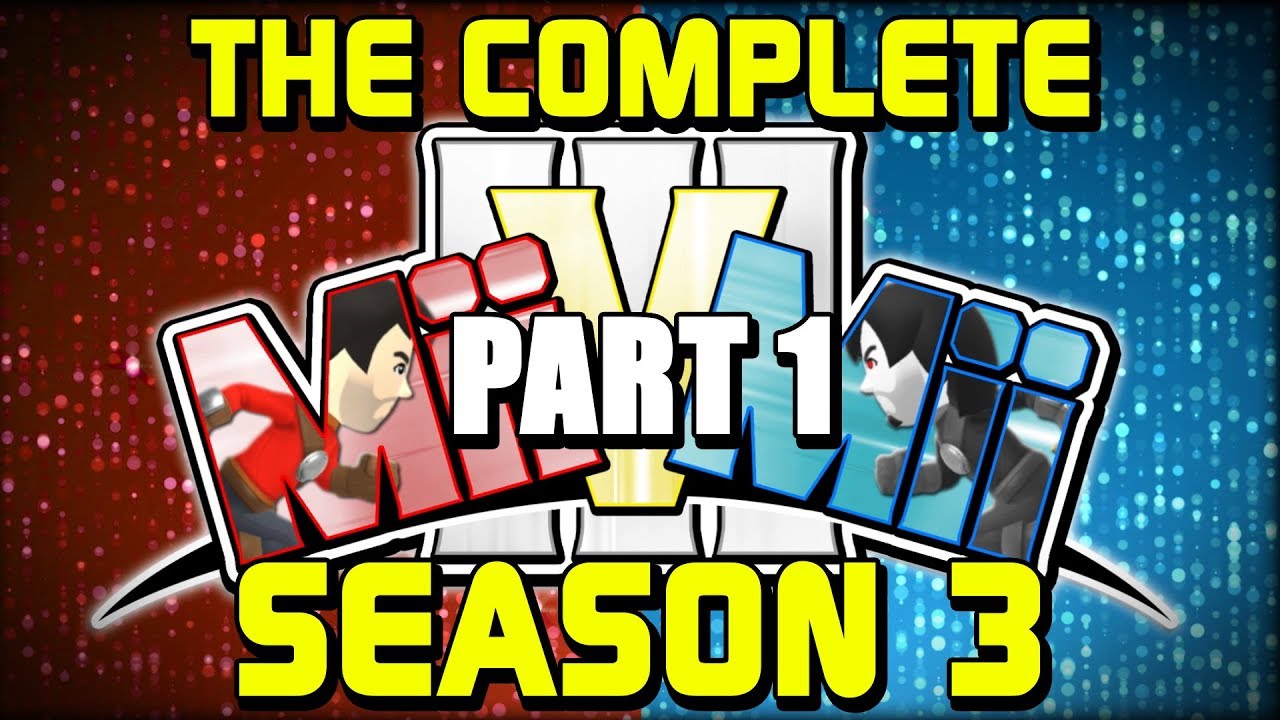 Mii V Mii - Season 3 - COMPLETE (Part 1) - YouTube