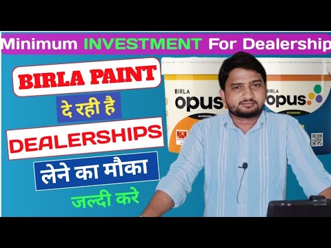 BIRLA OPUS PAINT DEALERSHIP | BIRLA PAINT INVESTMENT | BIRLA PAINT ...