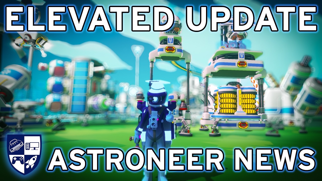 The Elevated Update | Astroneer Official News - YouTube