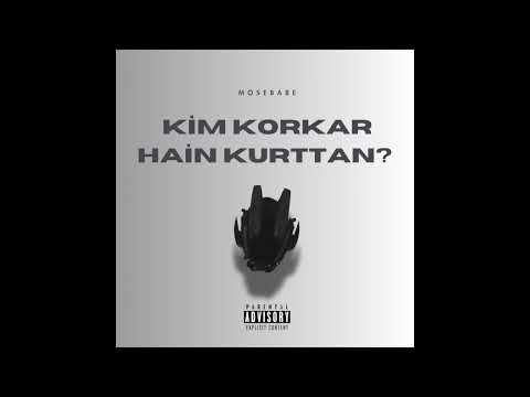 Mosebabe - Kim Korkar Hain Kurttan? (Official Audio)
