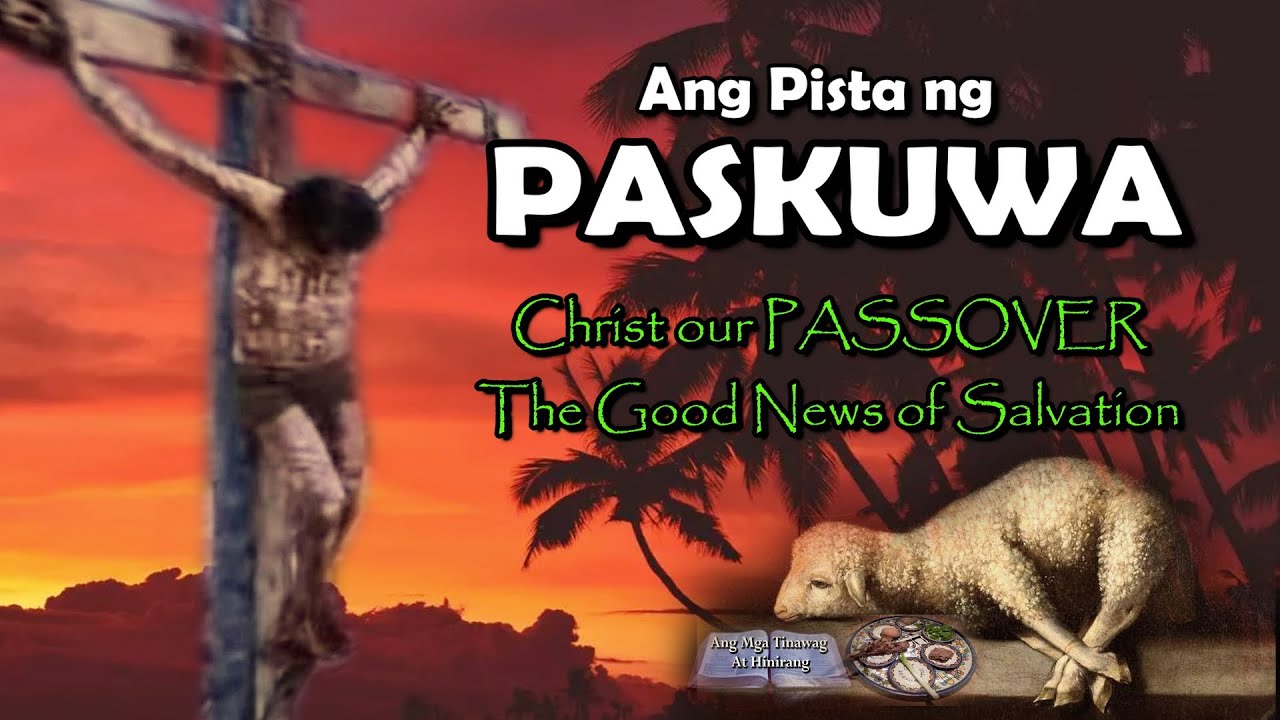 Pista ng Paskuwa: Ang Mabuting Balita ng KALIGTASAN! - Passover March ...