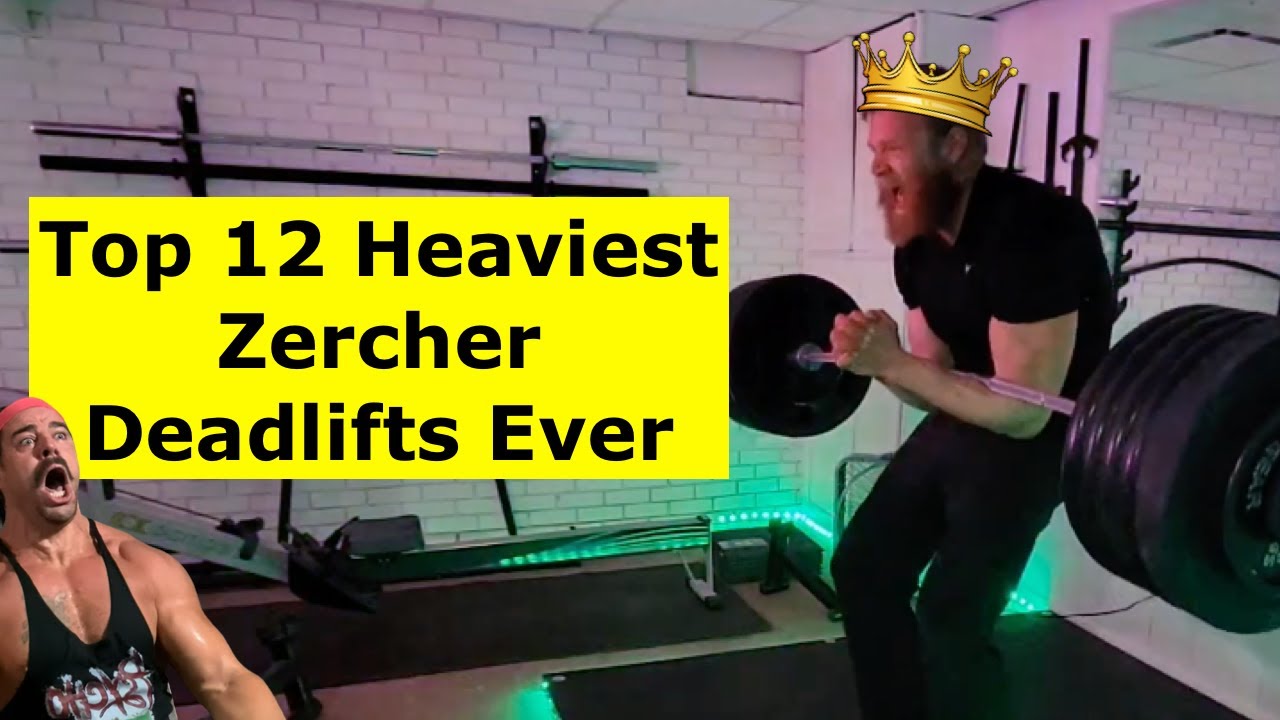 Top 12 Heaviest Zercher Deadlifts Ever - YouTube