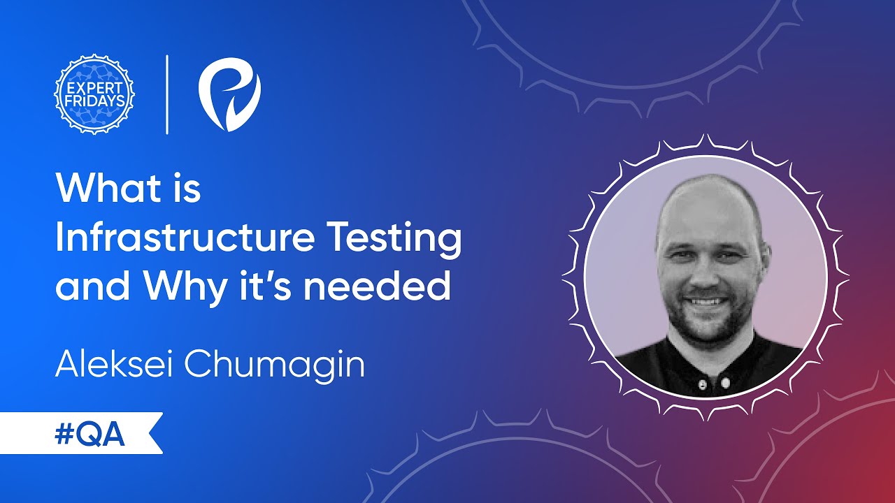 What is Infrastructure Testing and Why it’s needed | QA meetup Antalya ...