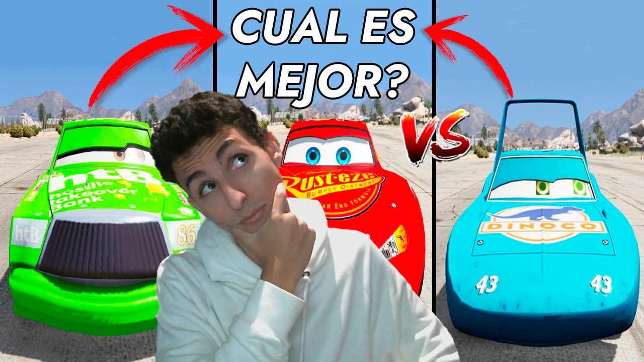 CARS RAYO MCQUEEN vs EL REY vs CHICKS ¿QUIEN ES MEJOR? - YouTube