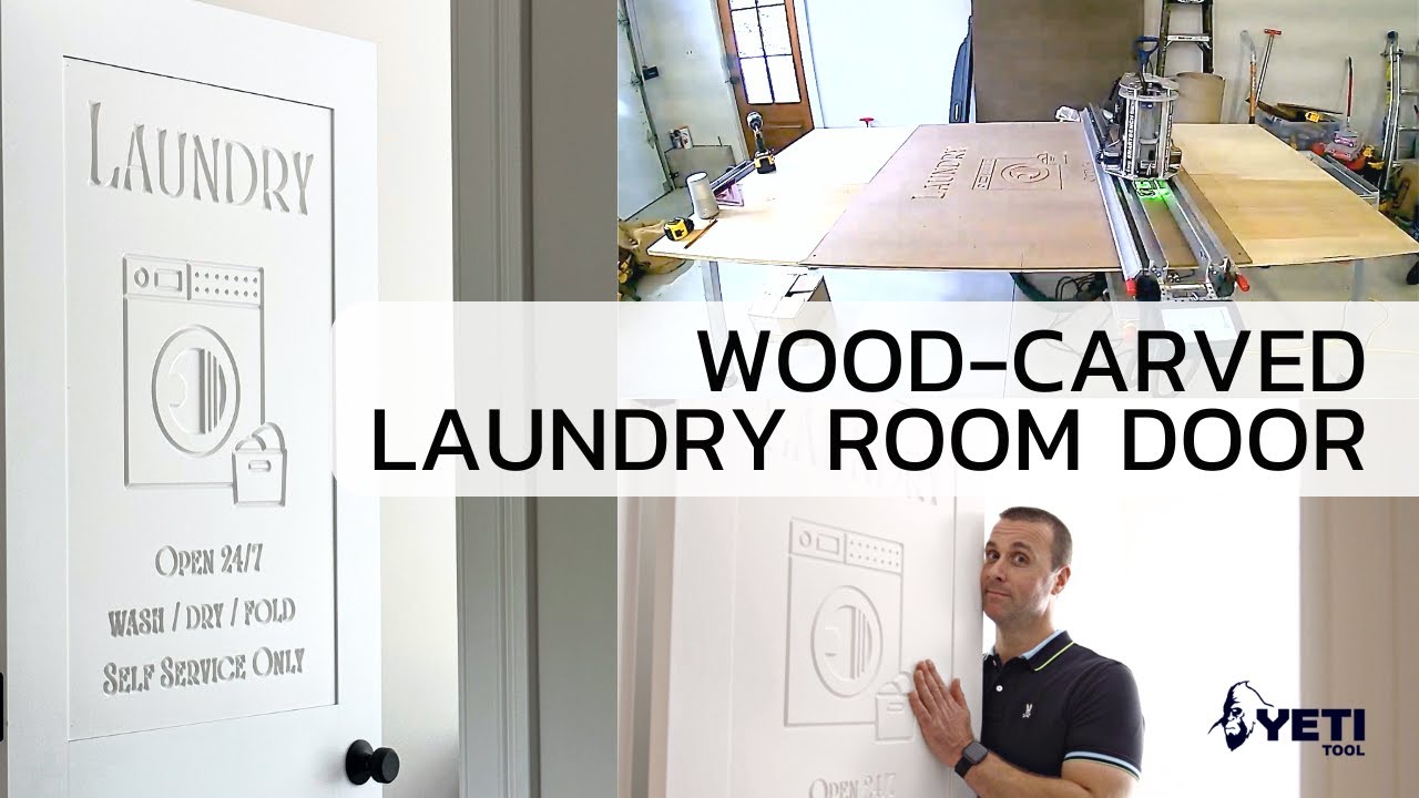 WOOD CARVED LAUNDRY ROOM DOOR | Wood Engraving with Yeti SmartBench CNC ...