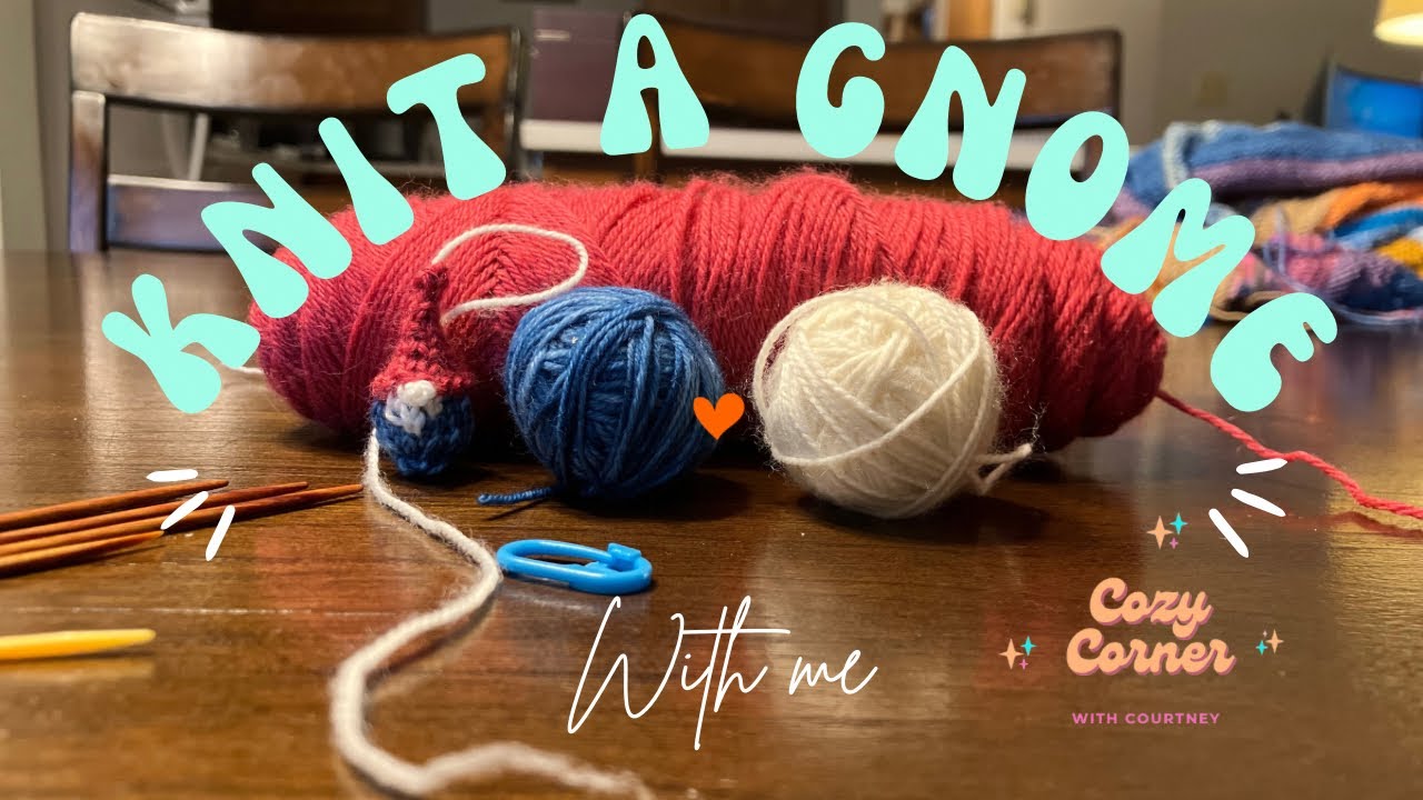 Knit a Gnome with me! (Pattern is “Gno Fun Like Gnome Fun” by Sarah ...